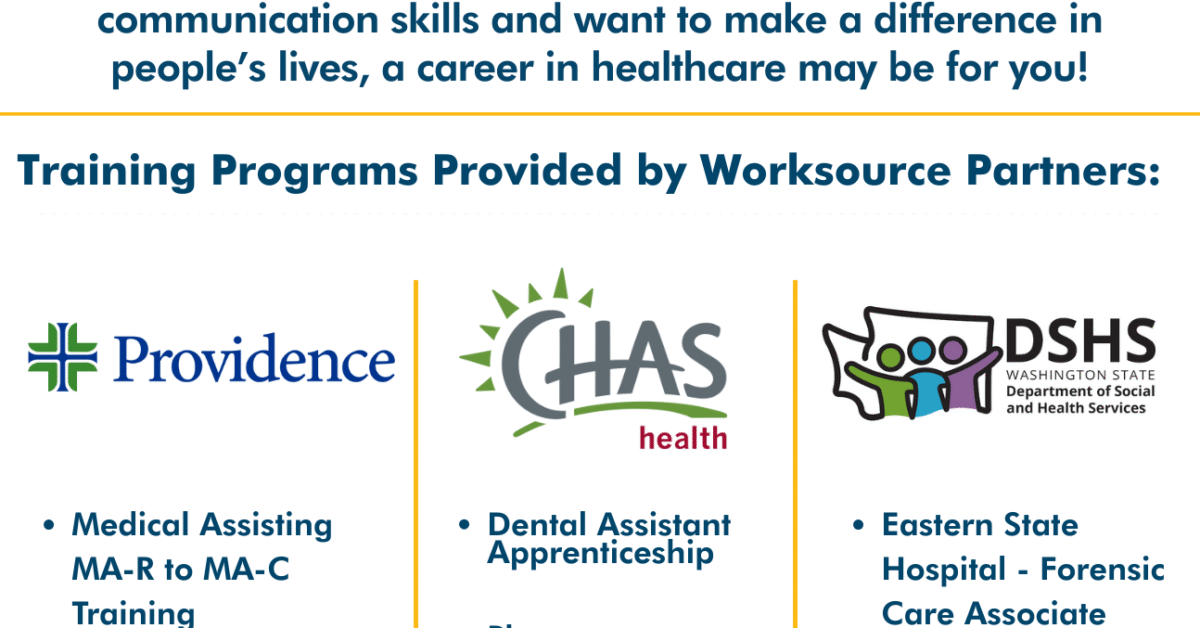 Healthcare Occupation Showcase: Providence, CHAS, DSHS – WorkSource Spokane